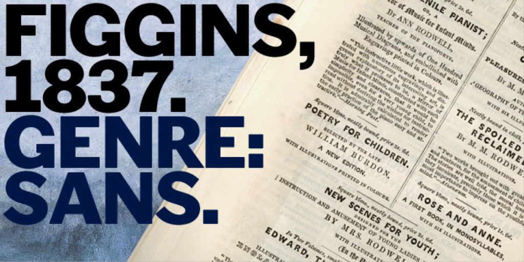 Figgins Sans is a close revival of the original in the early 19th century