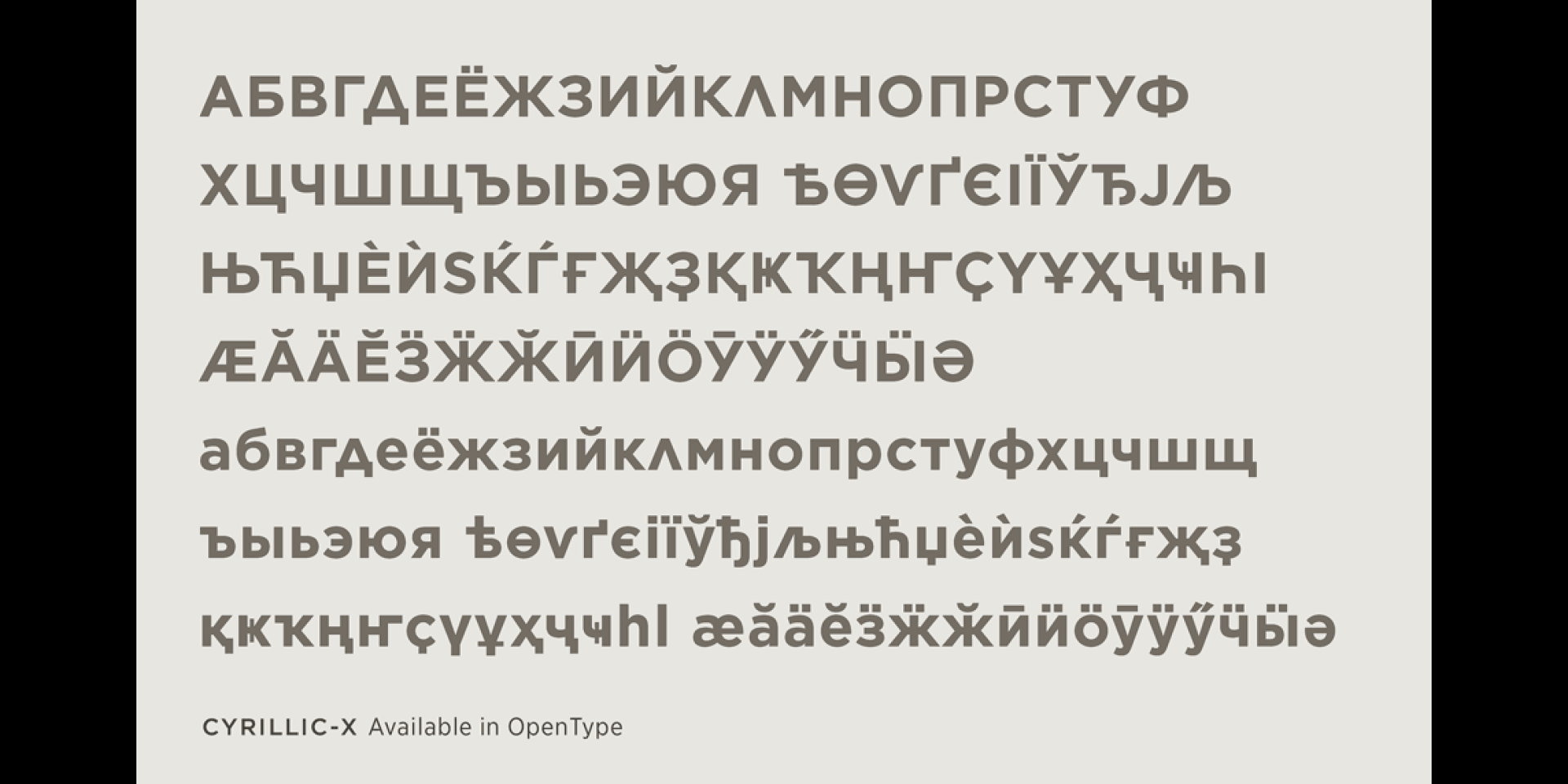 Gotham - extended variations of the Latin, Greek, and Cyrillic alphabets
